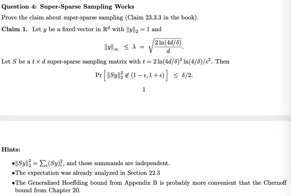 Solved Question 4: Super-Sparse Sampling Works Prove the | Chegg.com