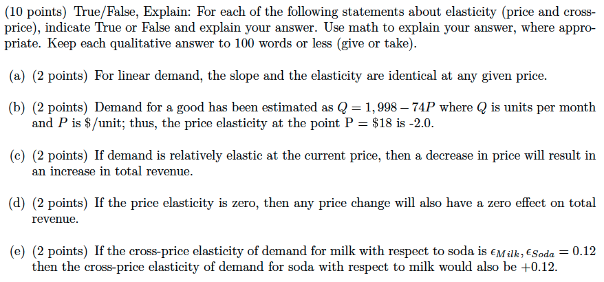 Solved (10 points) True/False, Explain: For each of the | Chegg.com