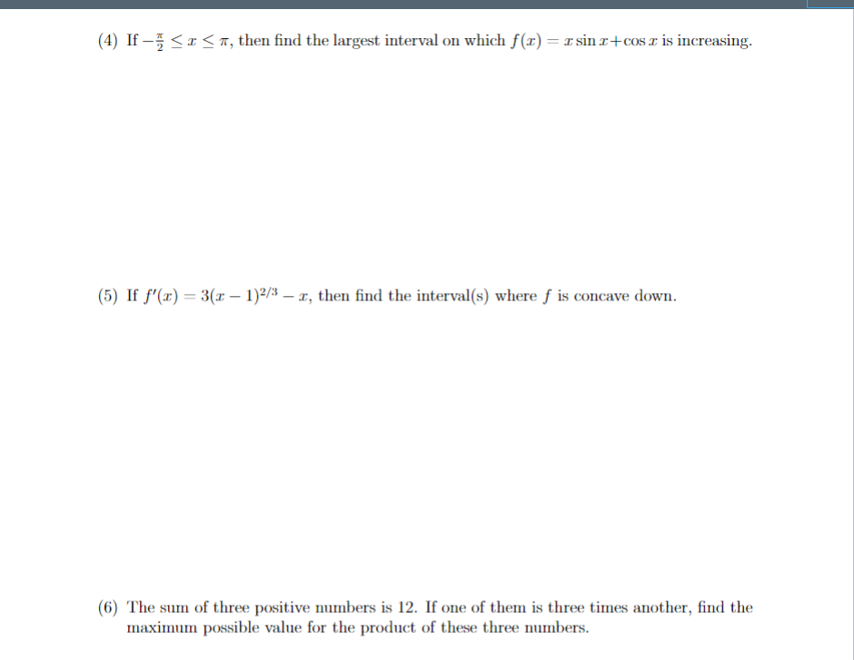 Solved (4) If −π/2 ≤x ≤π, then find the largest interval on | Chegg.com