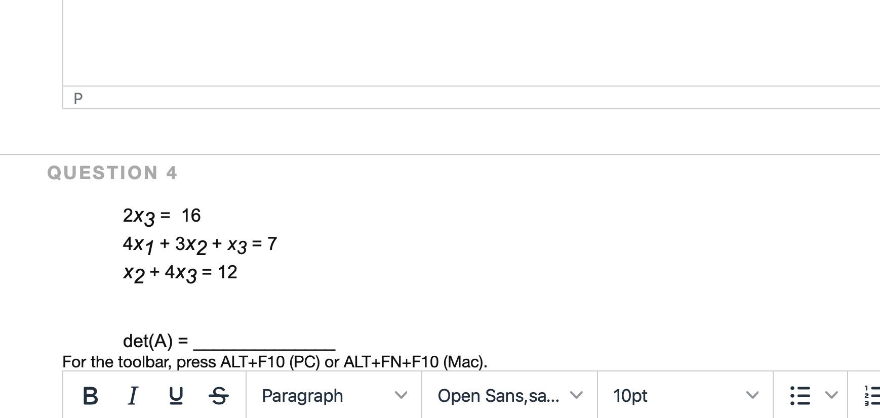 Solved P. QUESTION 4 2x3 = 16 4x1 + 3x2 + x3 = 7 X2 + 4x3 = | Chegg.com