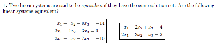Solved Two linear systems are said to be equivalent if they | Chegg.com