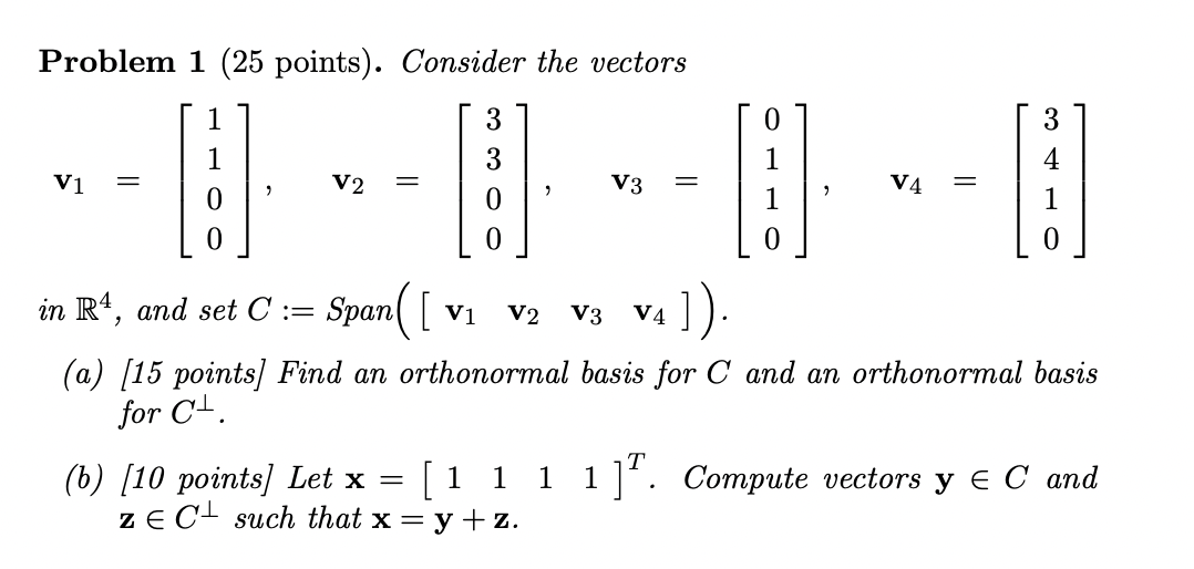 Problem 1 (25 points). Consider the vectors | Chegg.com