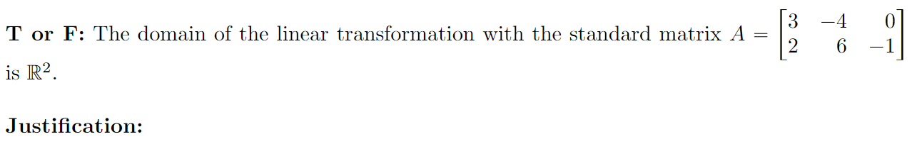 Solved 13 T or F: The domain of the linear transformation | Chegg.com