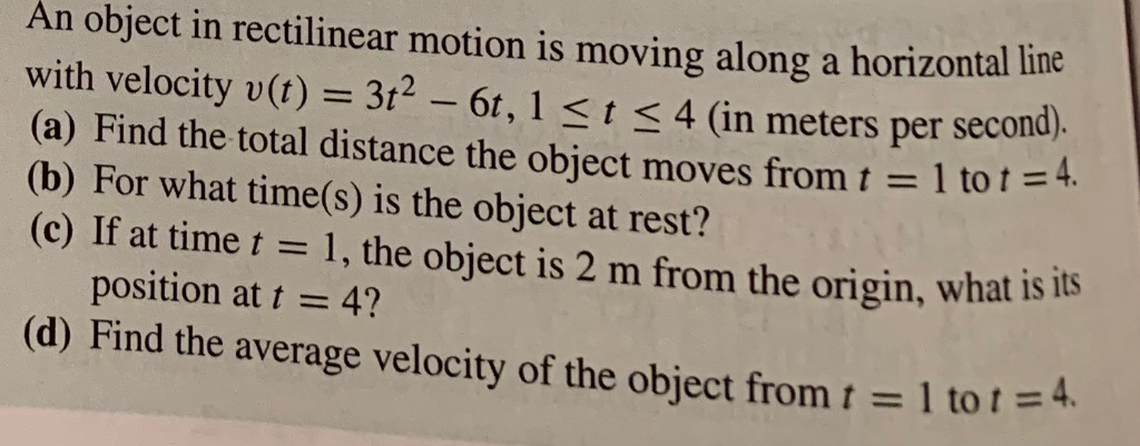 Solved An Object In Rectilinear Motion Is Moving Along A