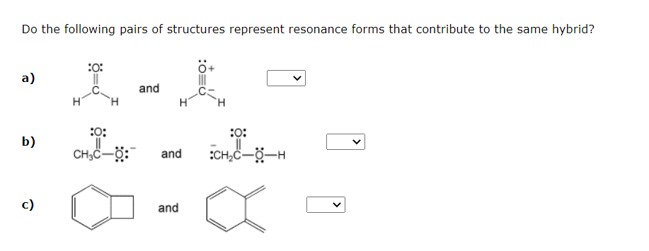 Solved Do the following pairs of structures represent | Chegg.com