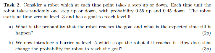 Solved Task 2. Consider a robot which at each time point | Chegg.com