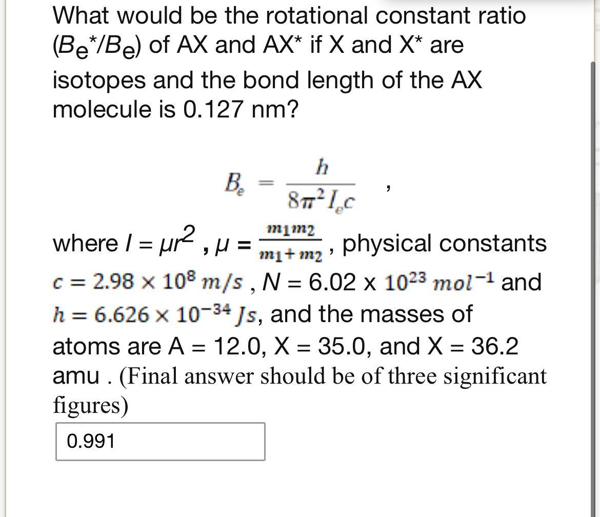 Solved What Would Be The Rotational Constant Ratio Be∗ Be