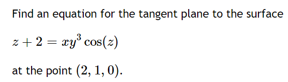 Solved Find an equation for the tangent plane to the surface | Chegg.com
