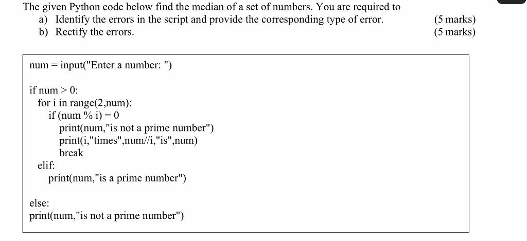 Solved The given Python code below find the median of a set | Chegg.com