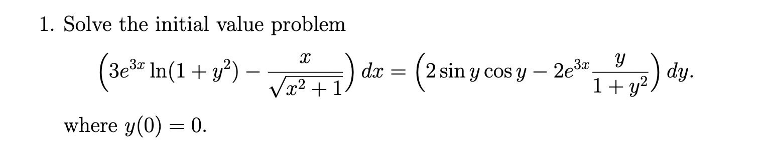 Solved 1. Solve the initial value problem | Chegg.com