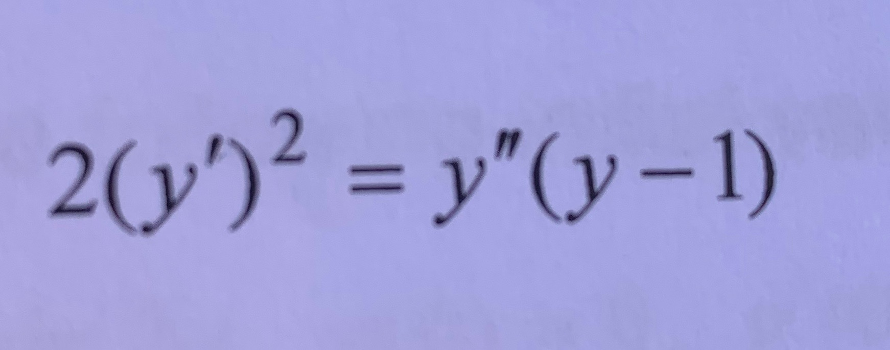 Solved 2(y')2 = y"(y-1) | Chegg.com