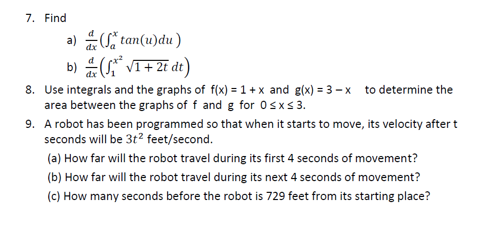 Solved 7. Find a) dxd(∫axtan(u)du) b) dxd(∫1x21+2tdt) 8. Use | Chegg.com