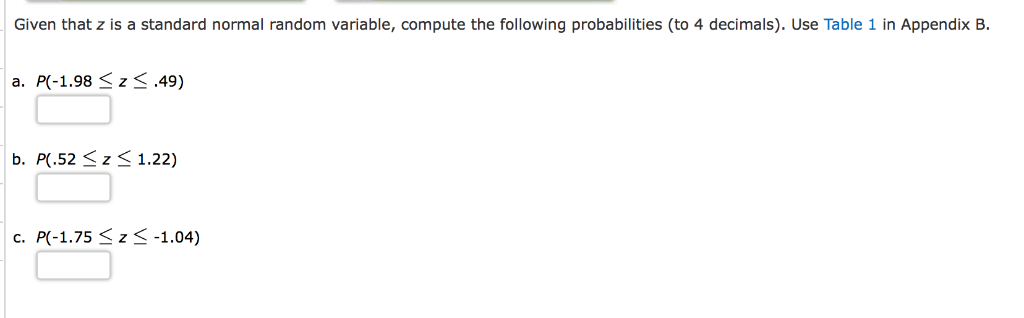 Solved Given That Z Is A Standard Normal Random Variable 