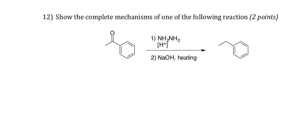 Solved 12) Show the complete mechanisms of one of the | Chegg.com