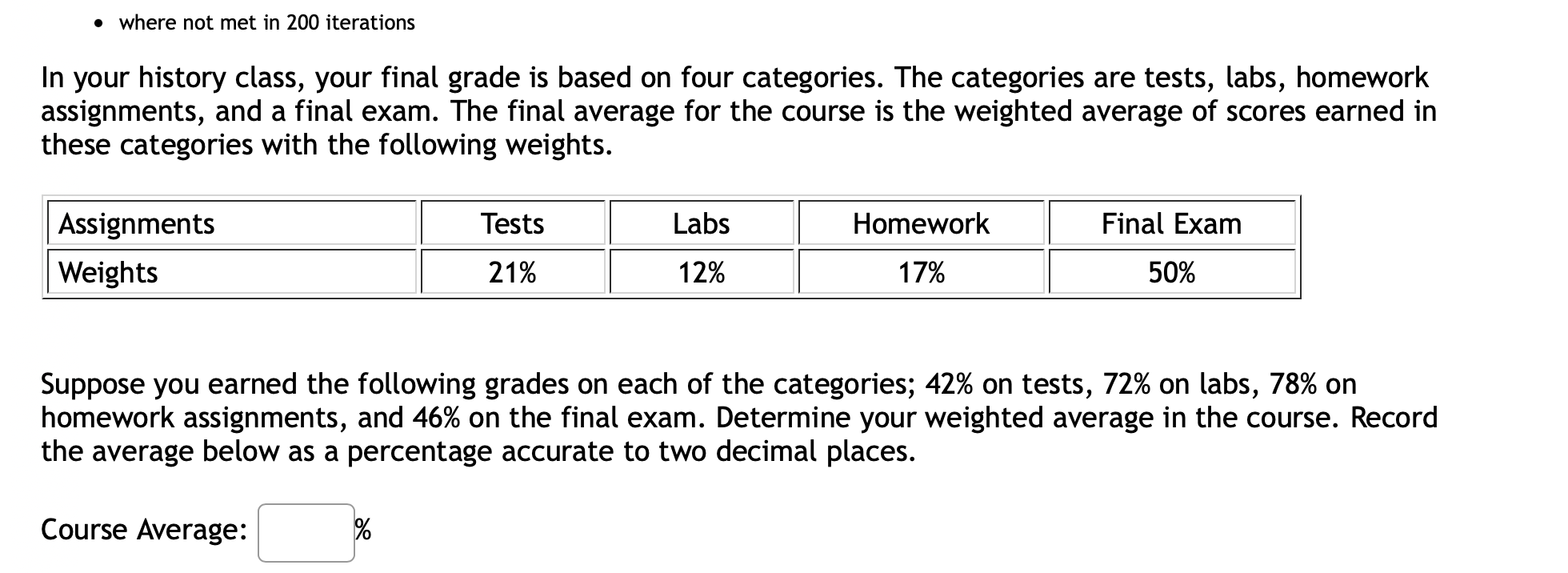 Solved In your history class, your final grade is based on | Chegg.com