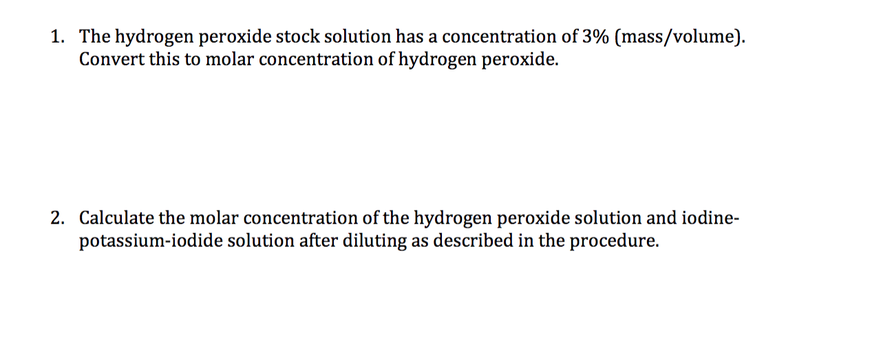 Solved 1. The hydrogen peroxide stock solution has a | Chegg.com