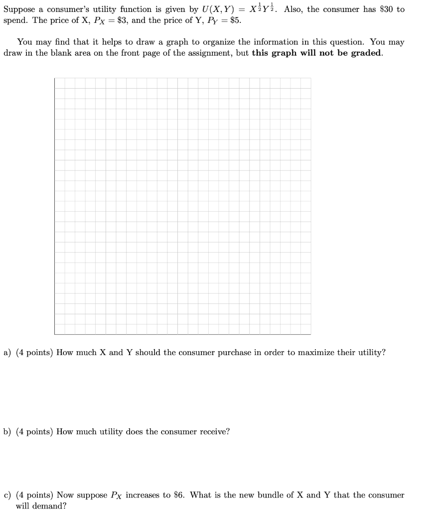 Solved Suppose A Consumers Utility Function Is Given By U