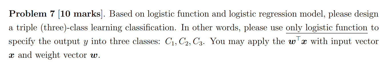 Problem 7 (10 marks]. Based on logistic function and | Chegg.com