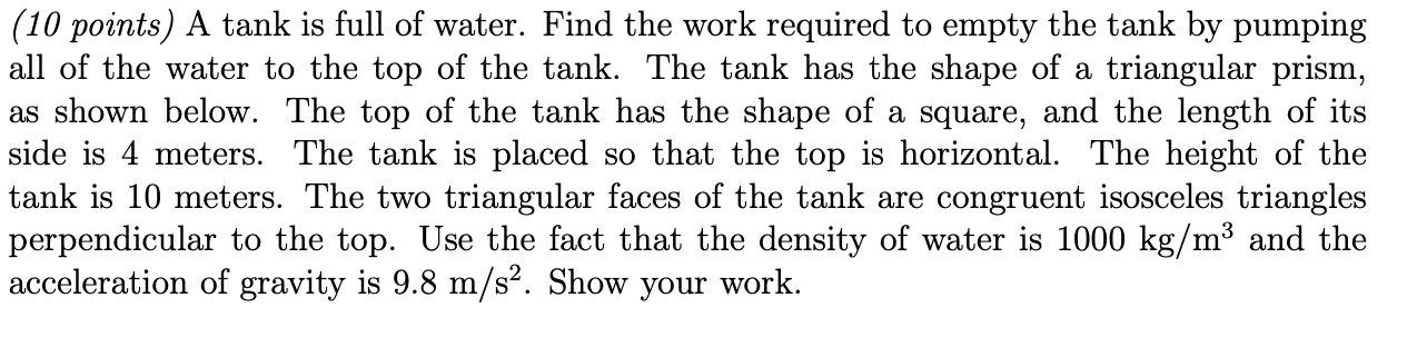 Solved (10 points) A tank is full of water. Find the work | Chegg.com