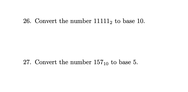 Solved Convert the number 111112 ﻿to base 10 .Convert the | Chegg.com