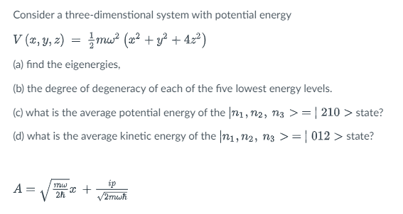 Solved Consider a three-dimenstional system with potential | Chegg.com