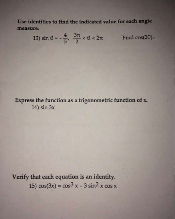 Solved Use identities to find the indicated value for each | Chegg.com