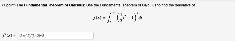 Solved f(x)=∫3x2(31t2−1)8dt | Chegg.com