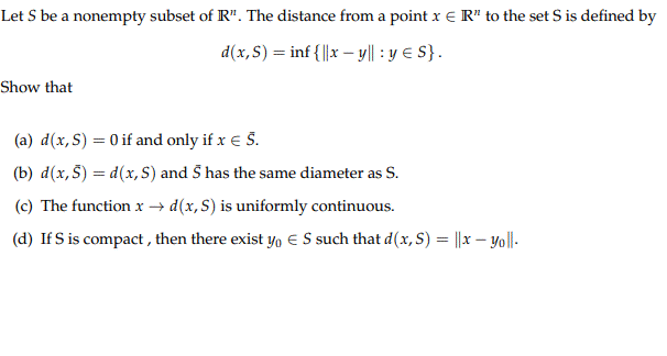 Solved Let S be a nonempty subset of R". The distance from a | Chegg.com