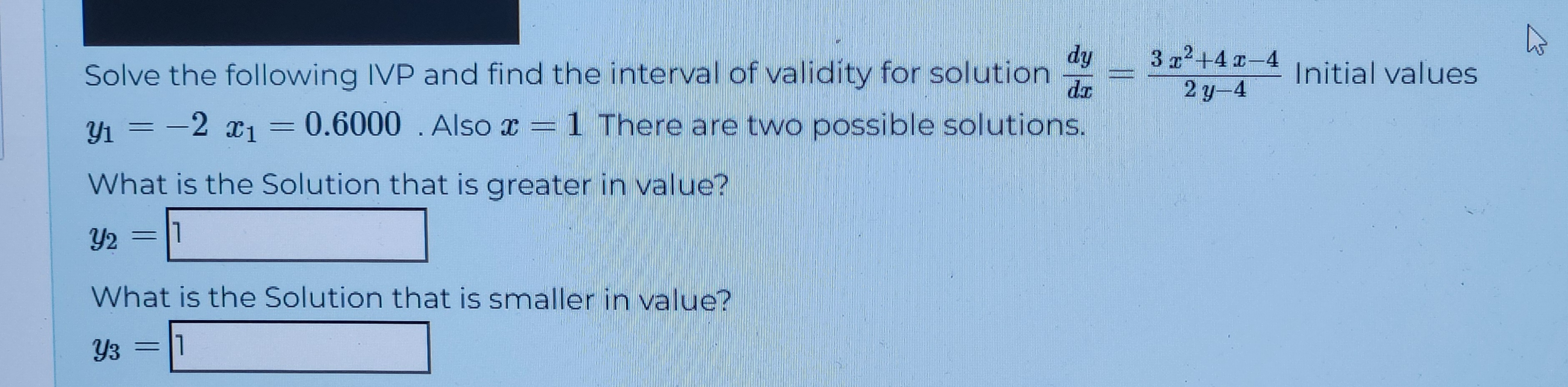 Solved Solve the following IVP and find the interval of | Chegg.com