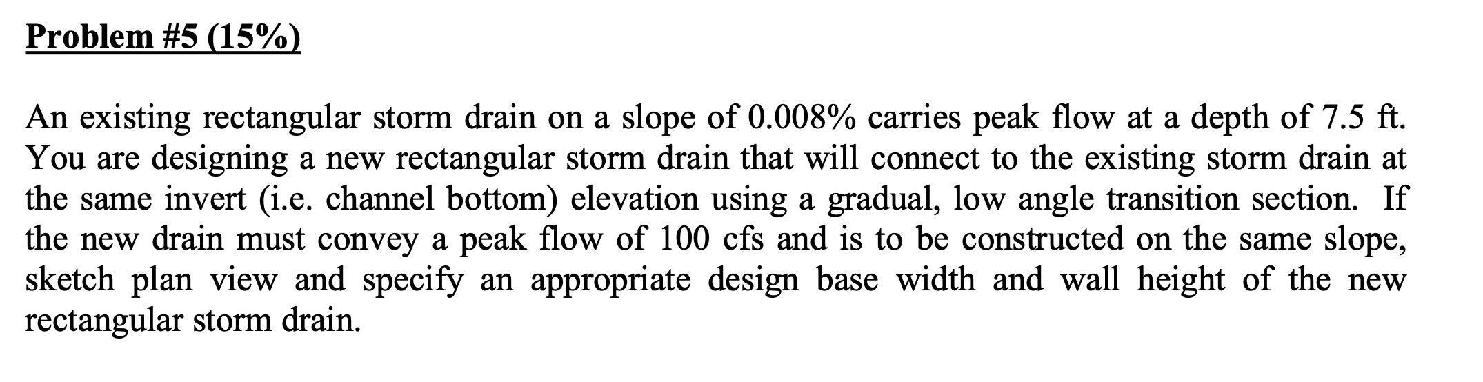 Solved Problem #5 (15%) An existing rectangular storm drain | Chegg.com