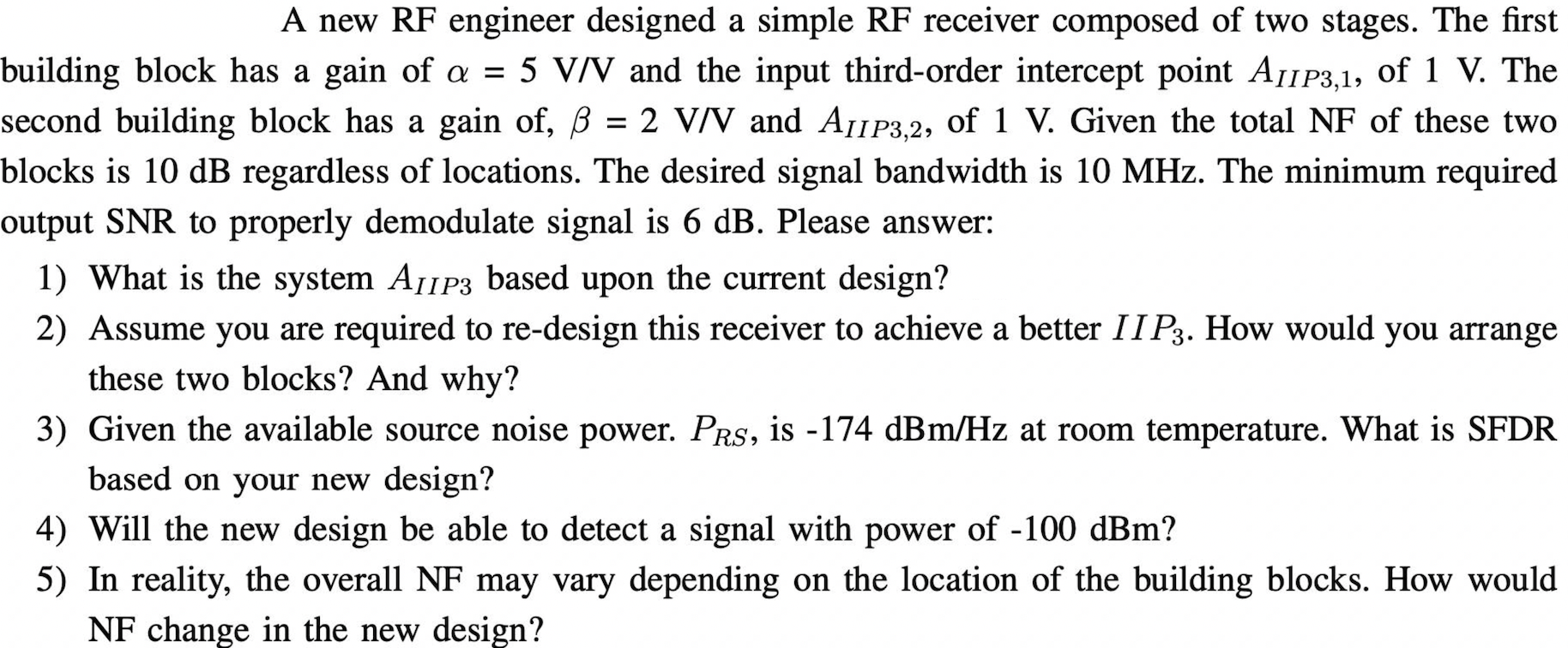 = A new RF engineer designed a simple RF receiver | Chegg.com