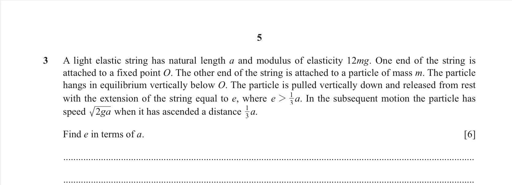 Solved 5 3 . A light elastic string has natural length a and | Chegg.com