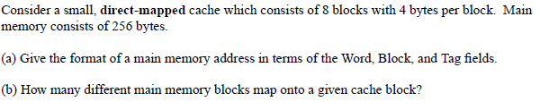 Solved Consider a small, direct-mapped cache which consists | Chegg.com
