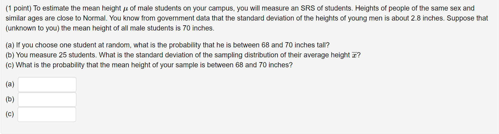 Solved (1 point) To estimate the mean height μ of male | Chegg.com