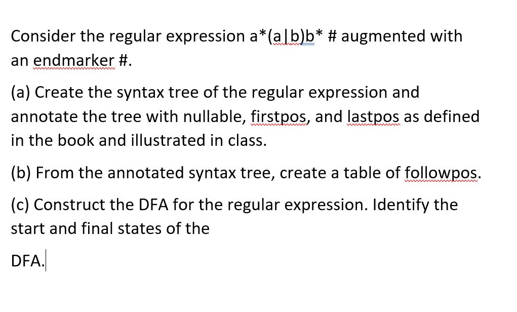 Solved Consider the regular expression a*(alb)b* #augmented | Chegg.com