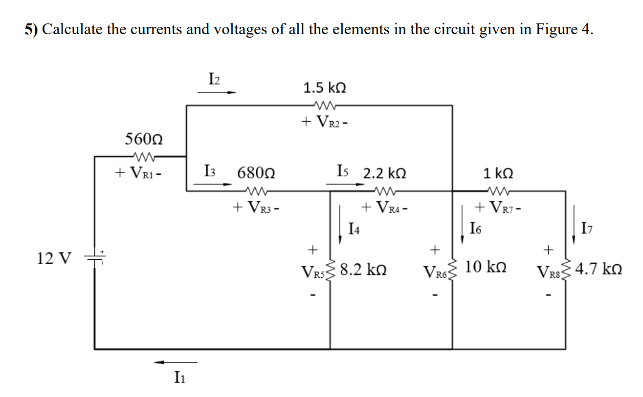 Solved 5) Calculate the currents and voltages of all the | Chegg.com