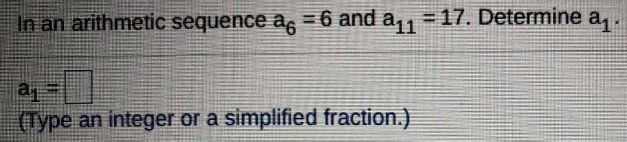 Solved In-an arithmetic sequence a6 = 6 and a11-17. | Chegg.com