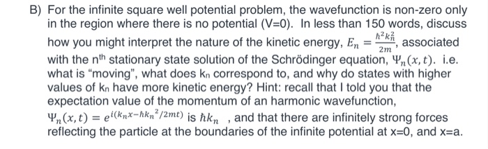 Solved B) For the infinite square well potential problem, | Chegg.com