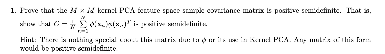 Solved 1 Prove That The M×m Kernel Pca Feature Space Sample