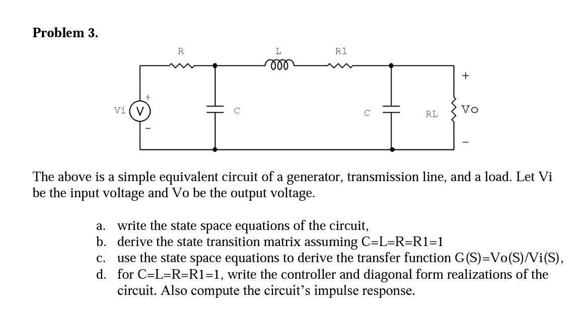 Solved Problem 3. The above is a simple equivalent circuit | Chegg.com