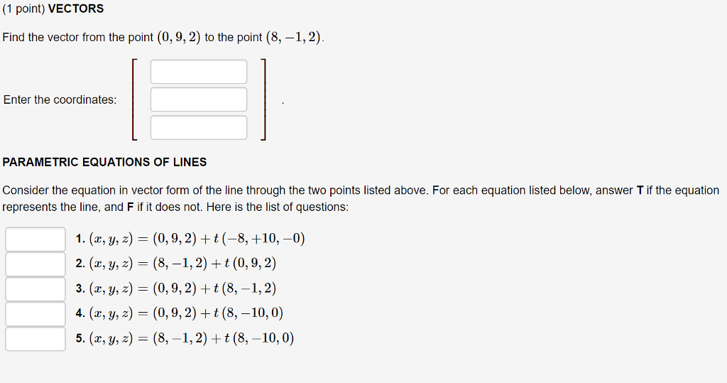 Solved (1 point) VECTORS Find the vector from the point | Chegg.com