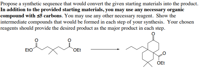 Solved Propose a synthetic sequence that would convert the | Chegg.com