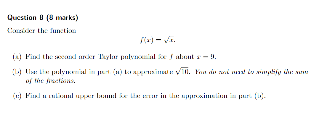 Solved f(x)=x (a) Find the second order Taylor polynomial | Chegg.com