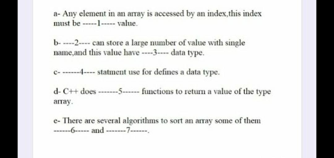 Solved a- Any element in an array is accessed by an | Chegg.com