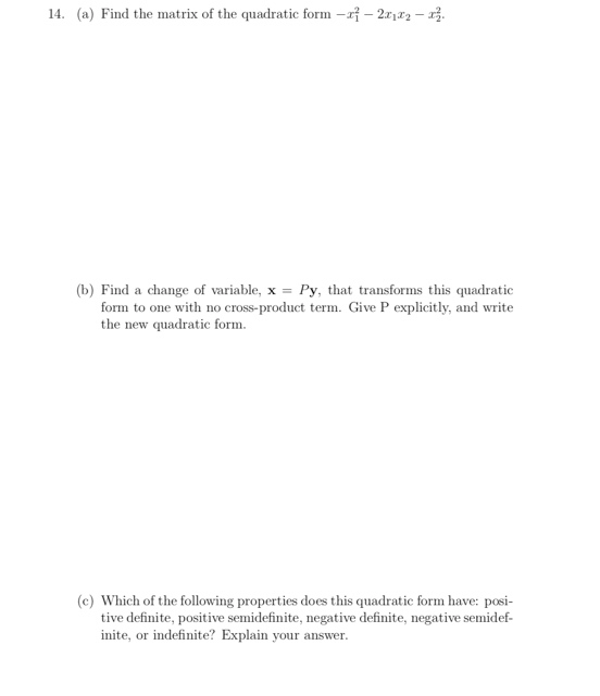 Solved 14. (a) Find the matrix of the quadratic form - - - | Chegg.com