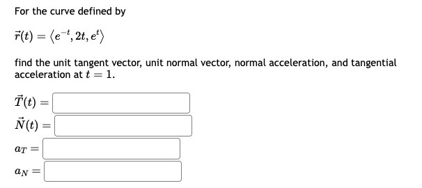 Solved For the curve defined by r(t)= e−tcos(t),etsin(t) | Chegg.com