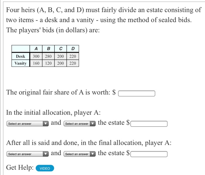 Solved Four heirs (A, B, C, and D) must fairly divide an | Chegg.com