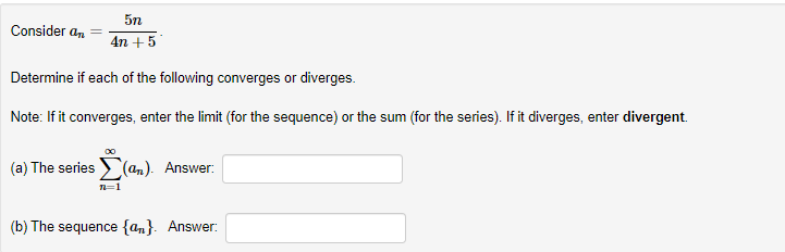 Solved Consider an=4n+55n Determine if each of the following | Chegg.com