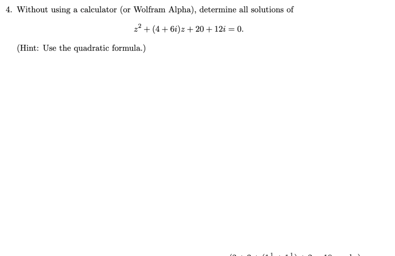 Solved 4. Without using a calculator (or Wolfram Alpha), | Chegg.com