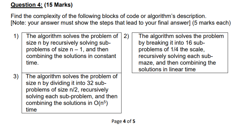 Solved Question 4: (15 Marks) Find the complexity of the | Chegg.com